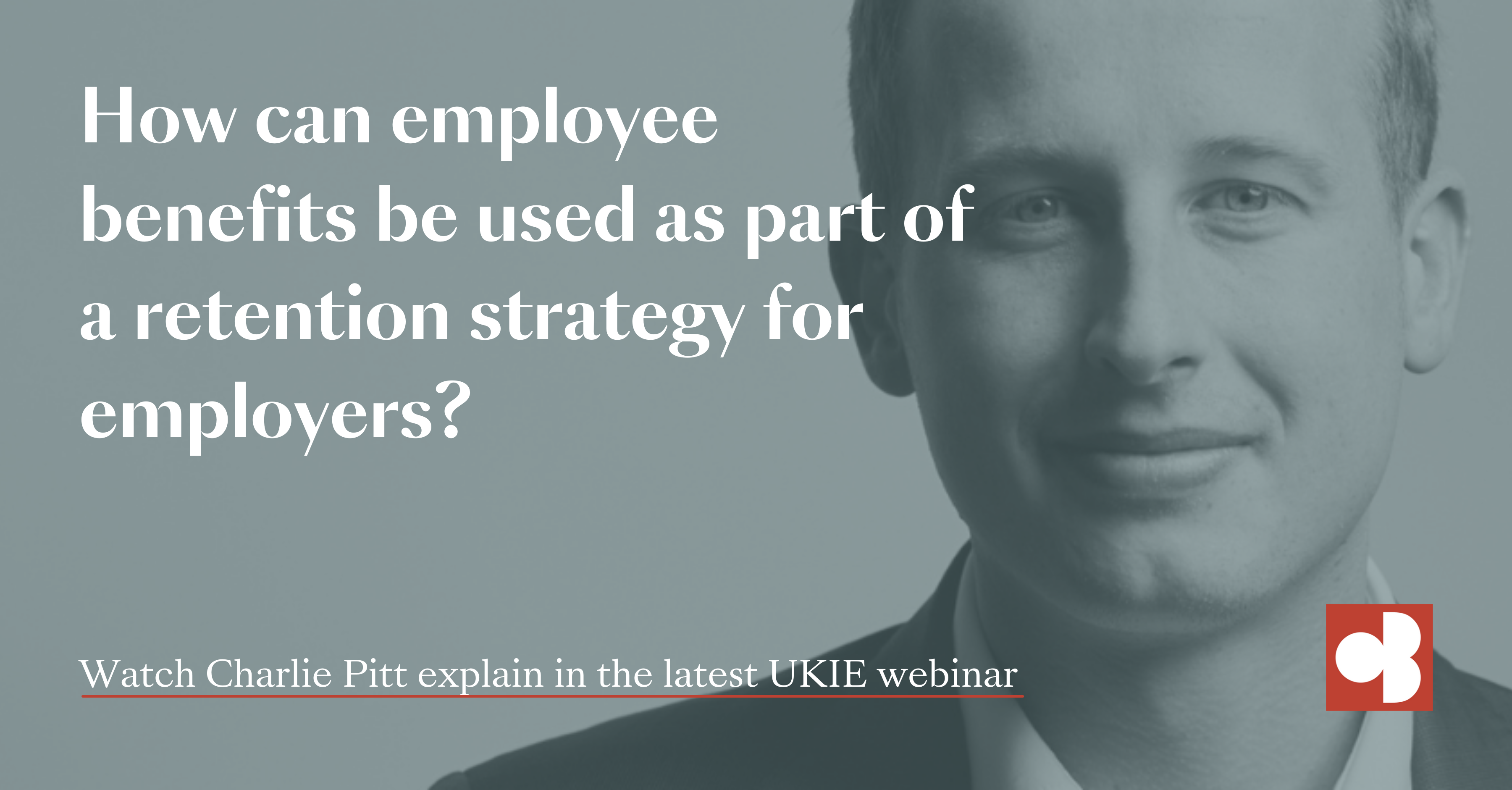 Utilising benefits as a retention tool | Connor Broadley